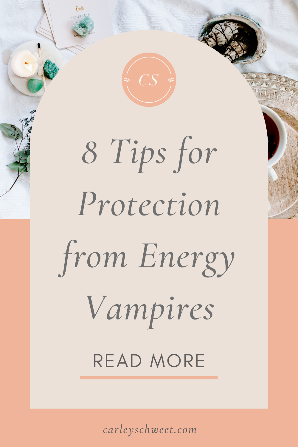 Eight Tips for Protection Against Energy Vampires - Carley Schweet