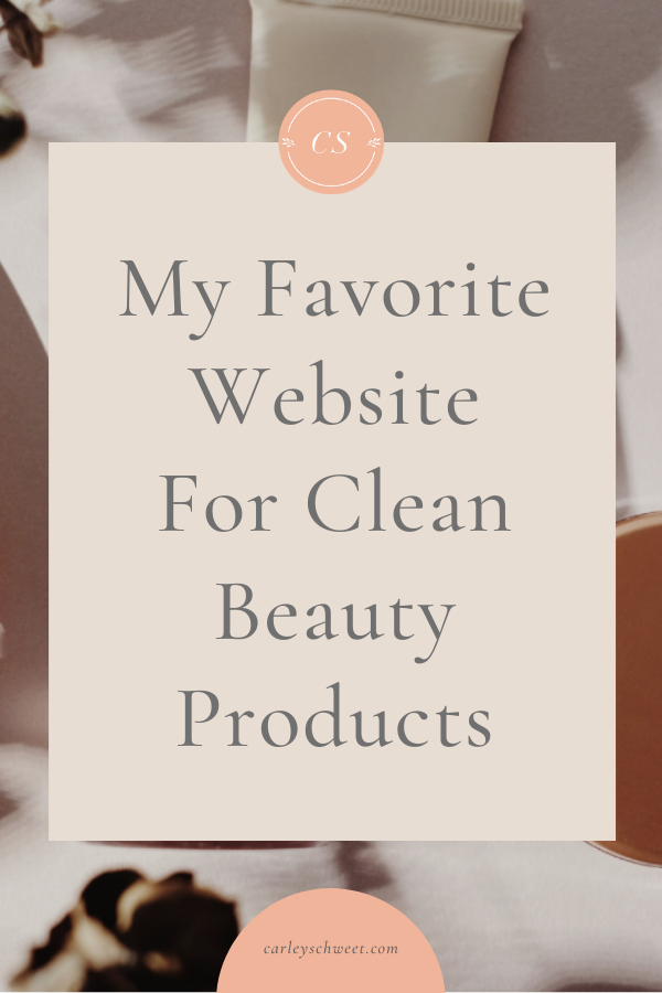 Top Website for Verified Clean Beauty Products in 2025 | Carley Schweet